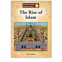 Understanding World History: The Rise of Islam