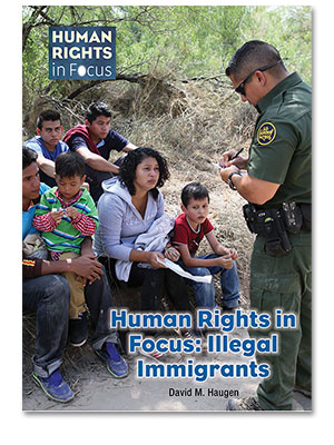 Human Rights in Focus: Illegal Immigrants